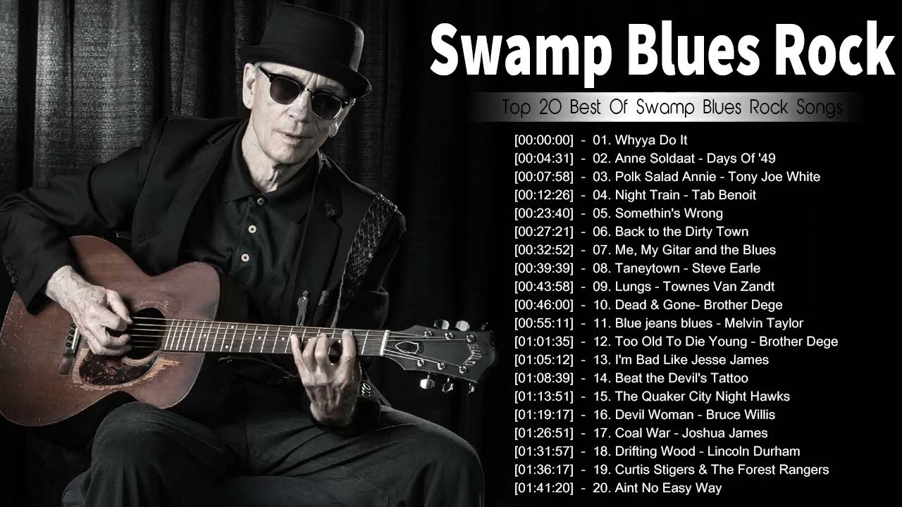 Swamp Blues Rock Playlist ⚡Swamp Blues Rock Music ⚡ Greatest Swamp ...