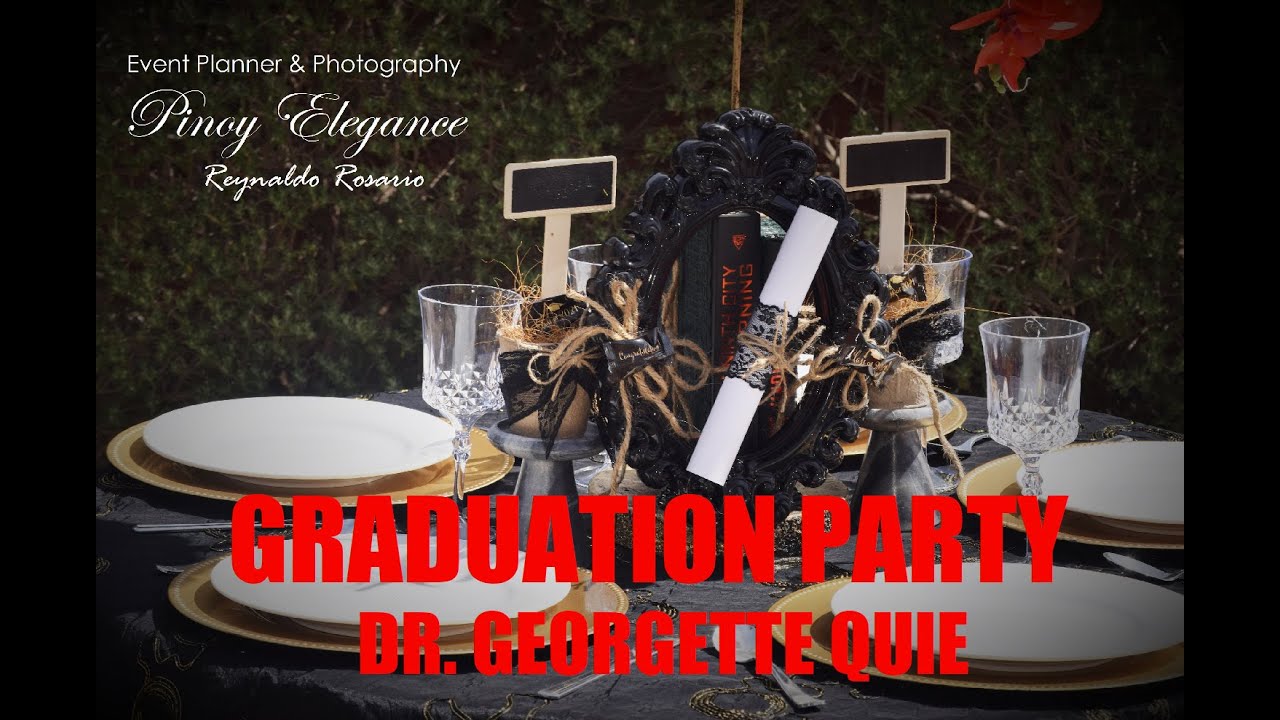 GRADUATION PARTY / DR. GEORGETTE QUIE - YouTube