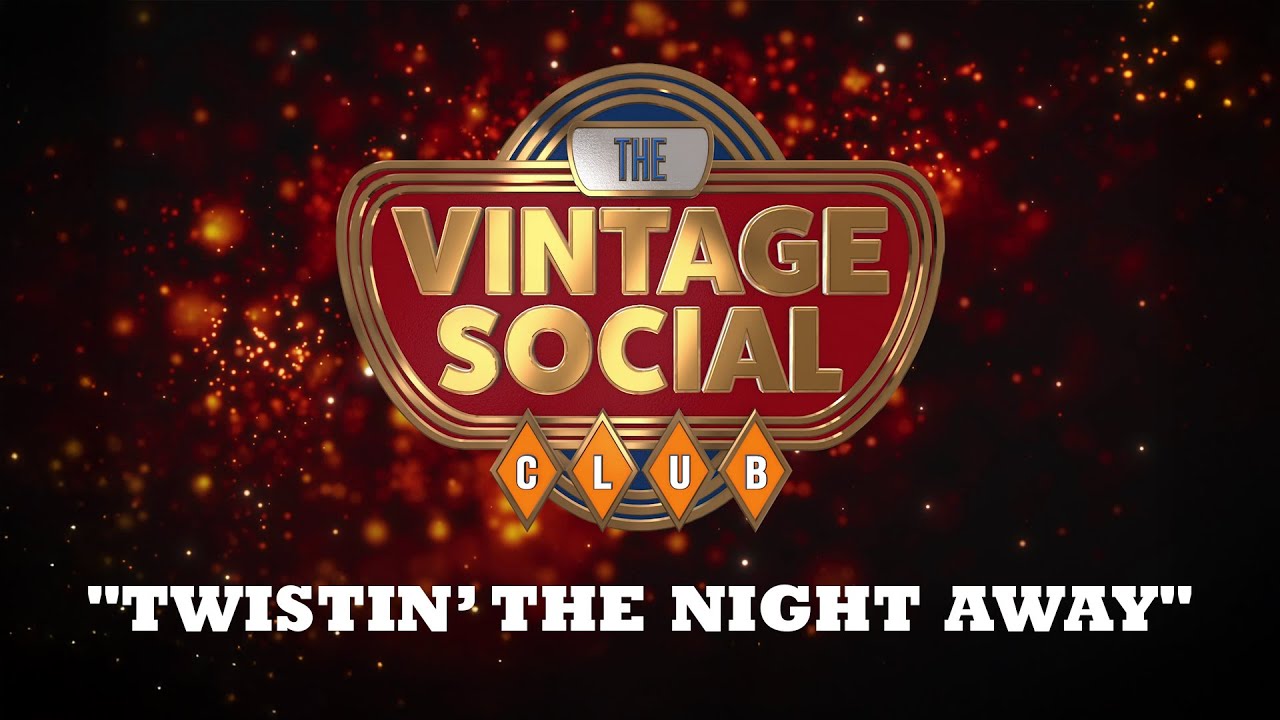 Twistin The Night Away - The Vintage Social Club - YouTube