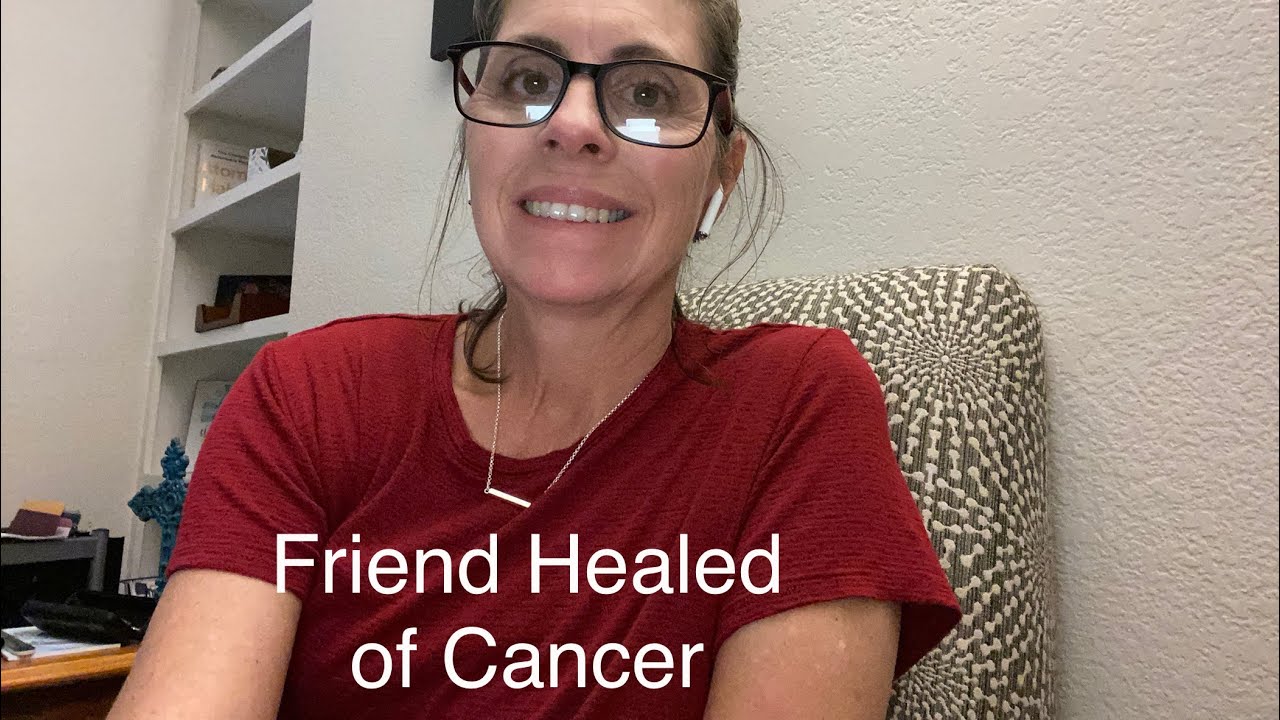 Healed of Cancer - YouTube