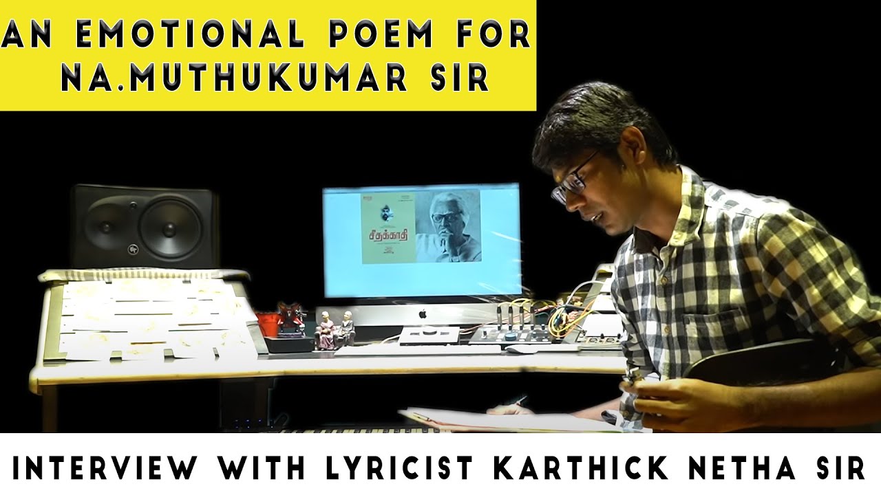 Lyricist KARTHIK NETHA of 96 fame dedicates a Soulful Poem for NA ...