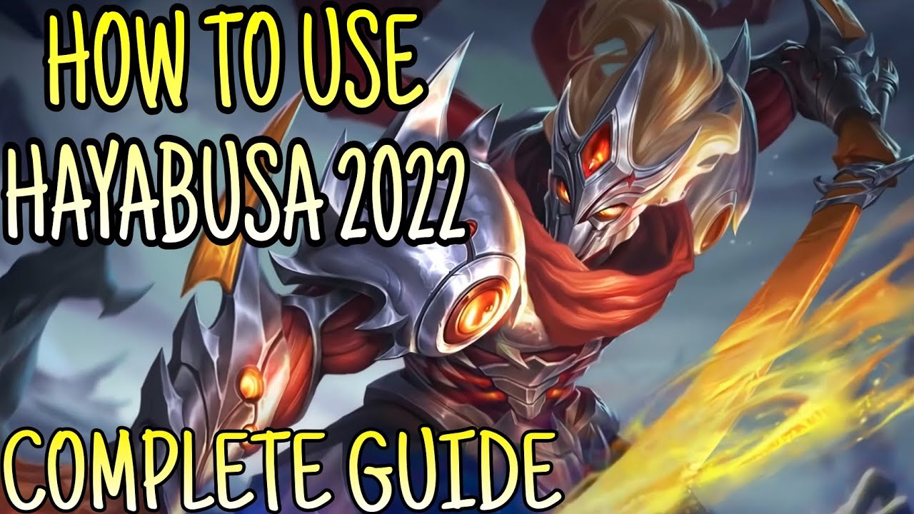 How To Use Hayabusa 2022 | Mobile Legends | Full Guide, Tips and Tricks ...
