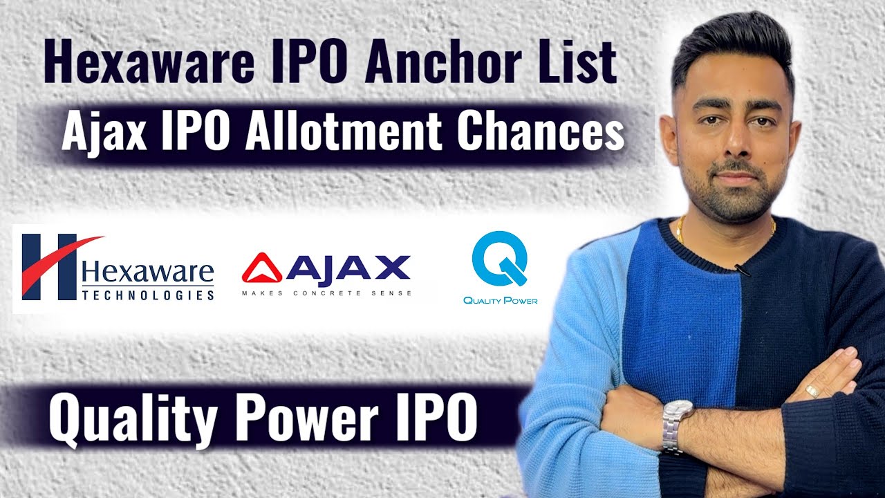 Hexaware IPO Anchor List | Ajax IPO Allotment | Quality IPO | Jayesh Khatri - YouTube