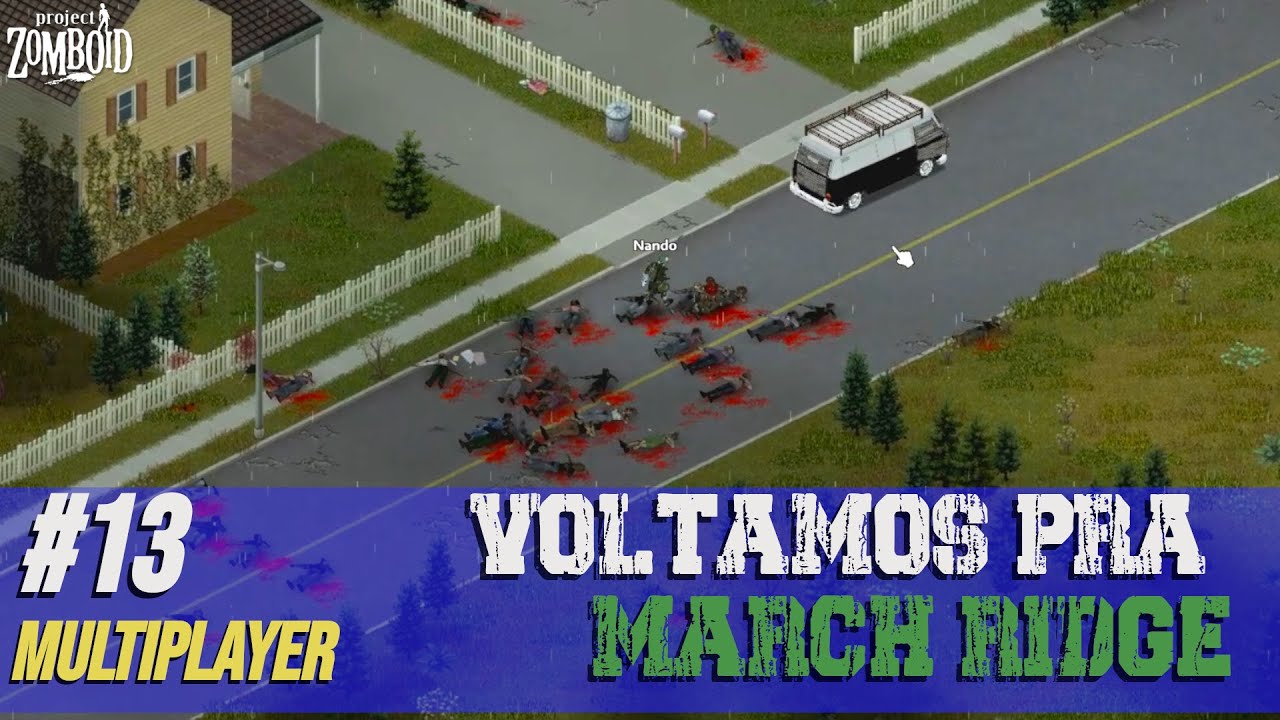 Procurando mais loot em March Ridge - #13 Project Zomboid Multiplayer ...