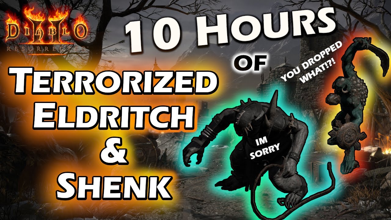 I Kill Terrorized Eldritch & Shenk For 10 Hours - Diablo 2 Resurrected ...