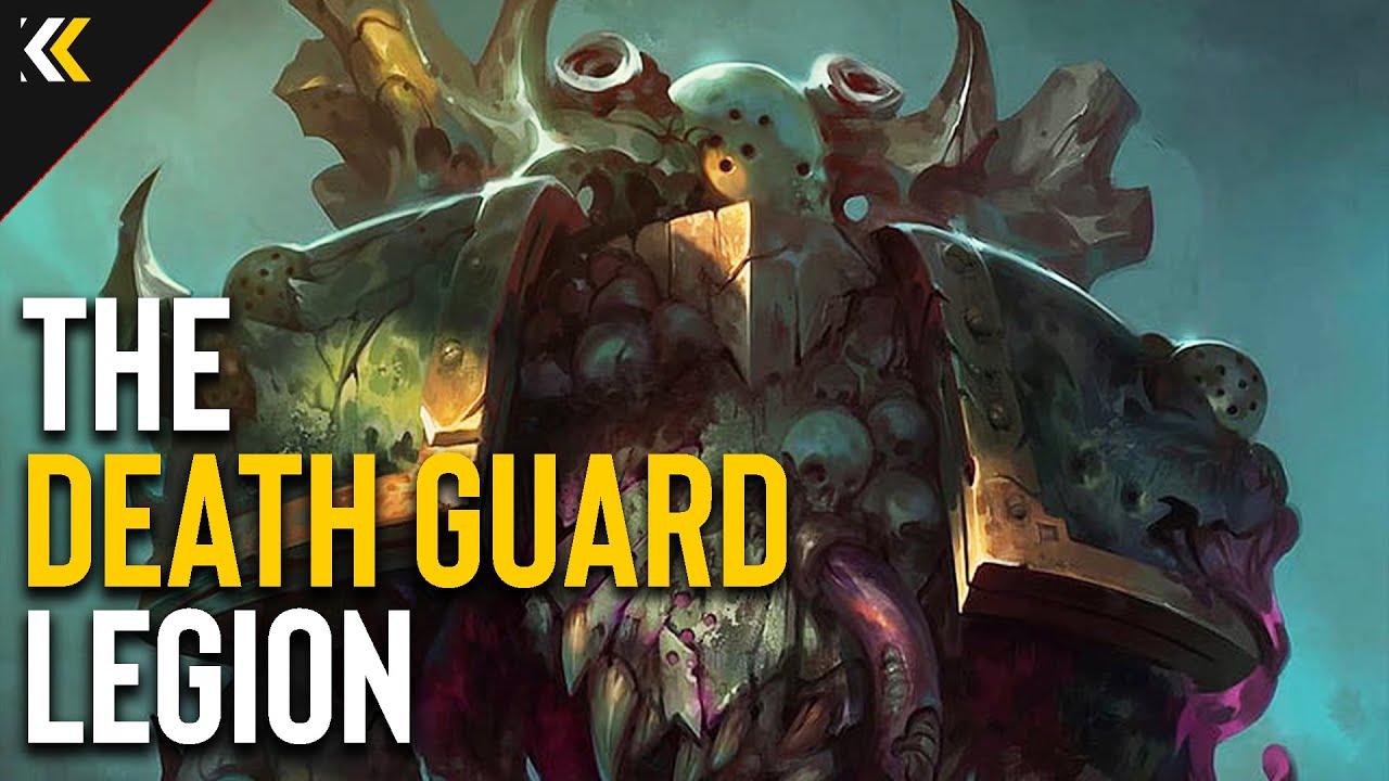 The Death Guard: An Unstoppable Plague, Rot and Death. Explained ...