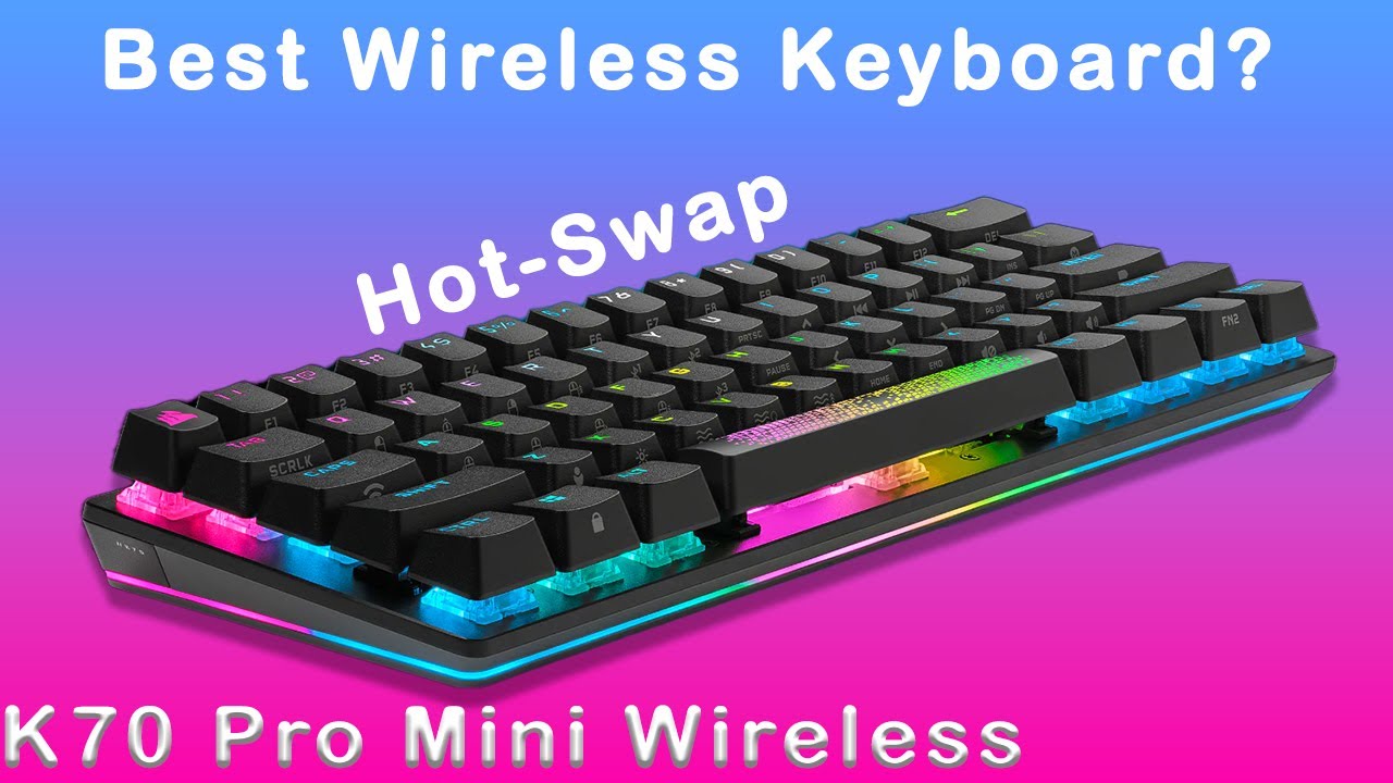Corsair K70 Pro Mini - Best Wireless Keyboard? - YouTube