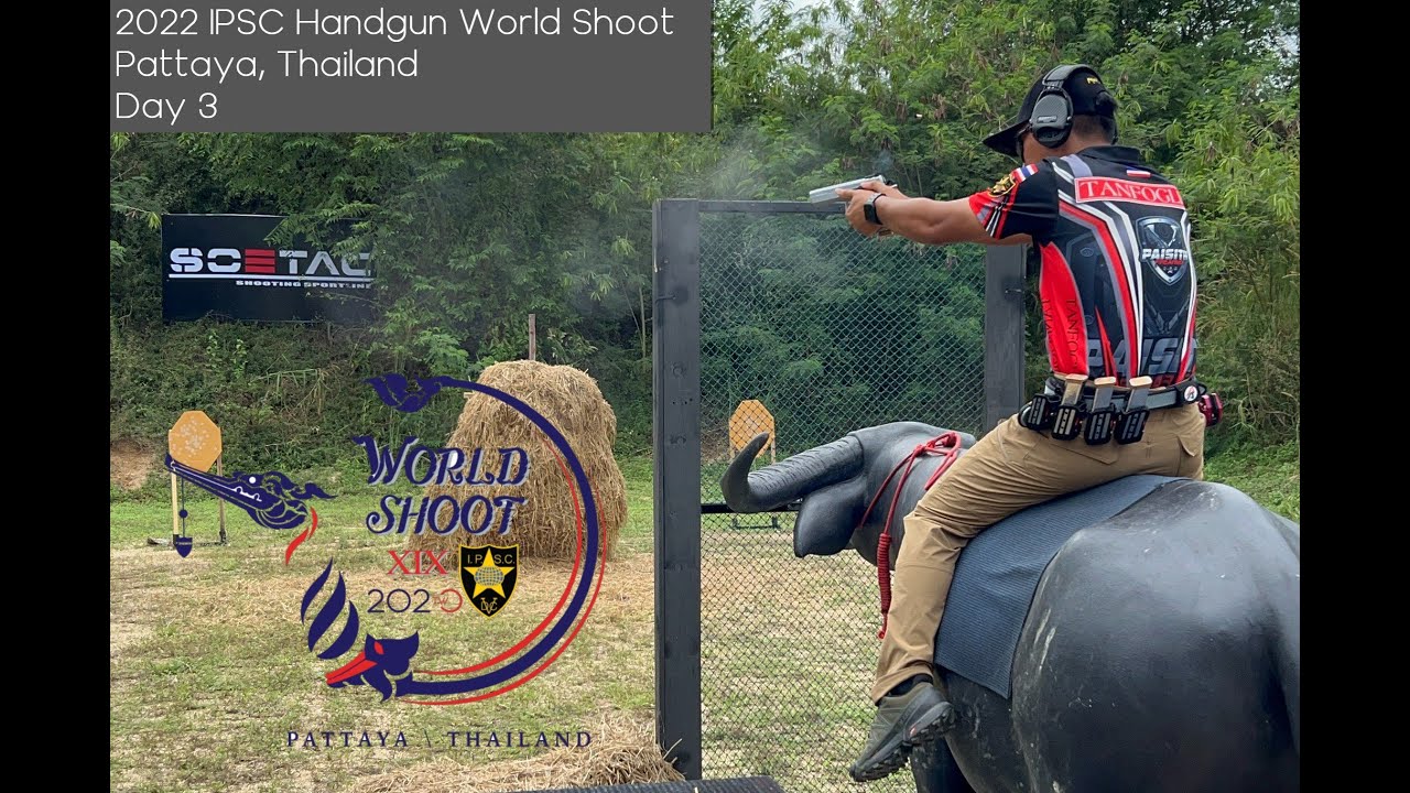 2022 IPSC Handgun World Shoot | Pattaya, Thailand | Day 4 - YouTube