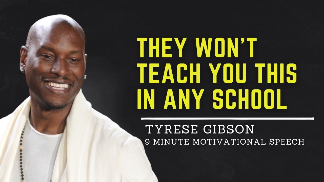 TYRESE GIBSON THEY WON'T TEACH YOU THIS IN ANY SCHOOL - YouTube