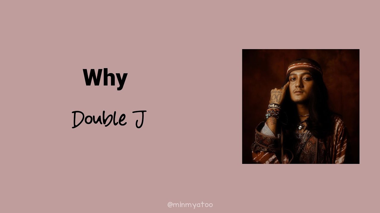 Why // Double J - ( Lyrics ) - YouTube