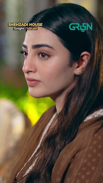 Shehzadi House 1st Episode Premiere Tonight at 7:00PM | Nawal Saeed, Omer Shahzad On Green TV ...