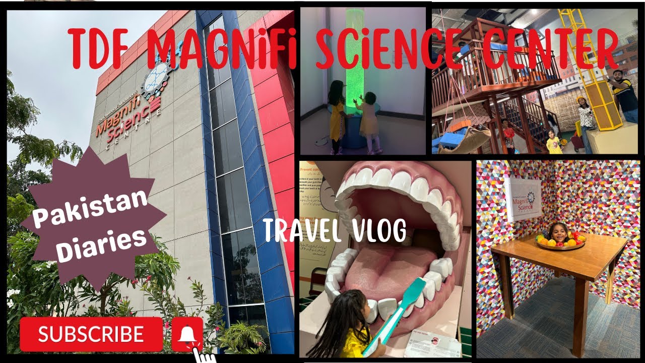 TDF Magnifi Science Center | Travelling Pakistan | Best Place For Kids ...