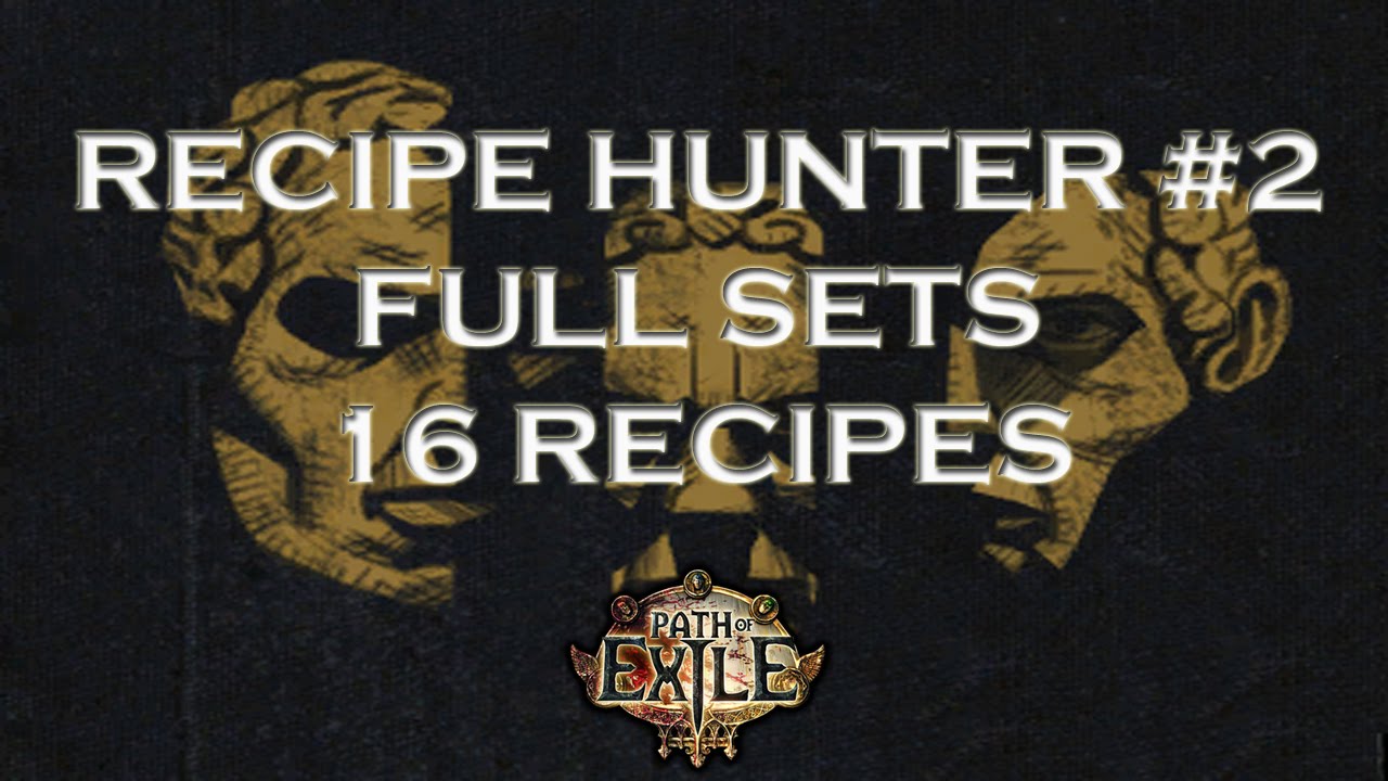Path of Exile Recipe Hunter EPISODE #2 - FULL SETS - YouTube