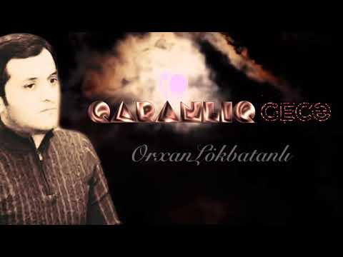 Orxan Lökbatanlı - Qaranlıq gecə (2019)