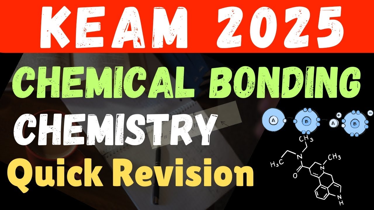 CHEMICAL BONDING | KEAM 2025 | CHEMISTRY | QUICK REVISION | PLUSONE ...