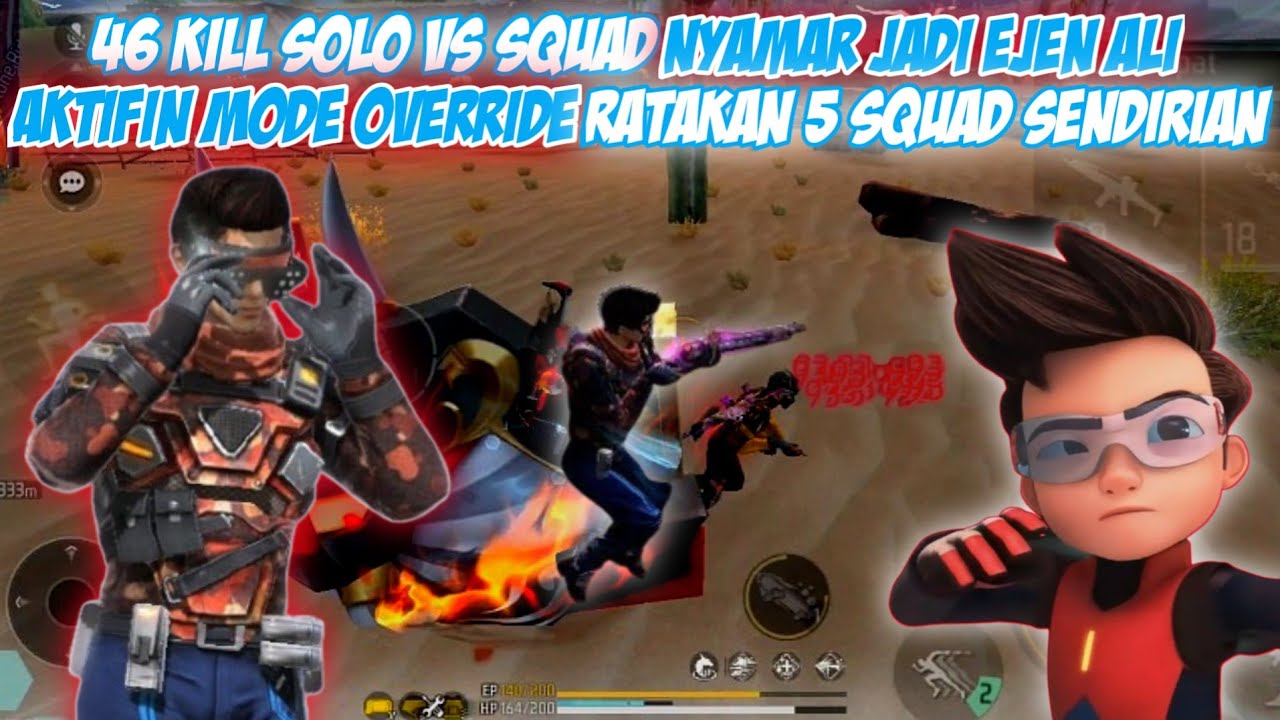 46 KILL SOLO VS SQUAD NYAMAR JADI EJEN ALI!! MODE OVERRIDE ON RATAKAN 5 SQUAD SENDIRIAN🔥🔥🔥 - YouTube