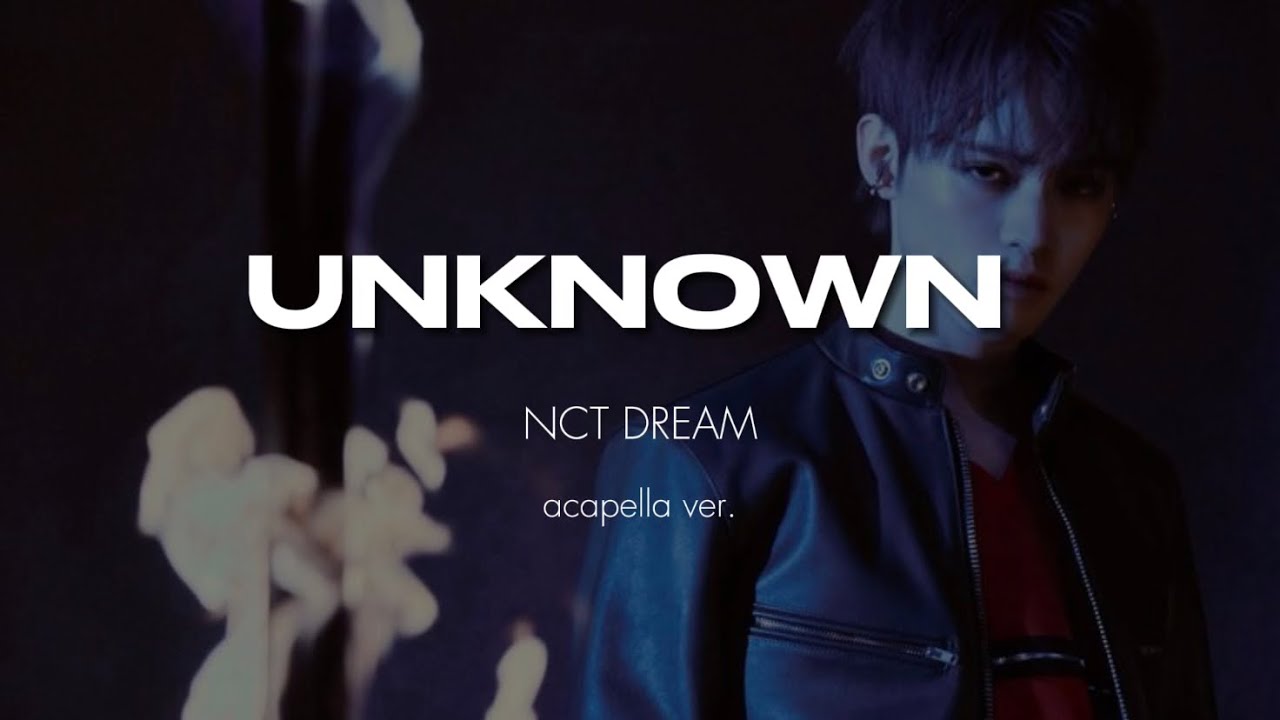 NCT DREAM - UNKNOWN (clean acapella) - YouTube