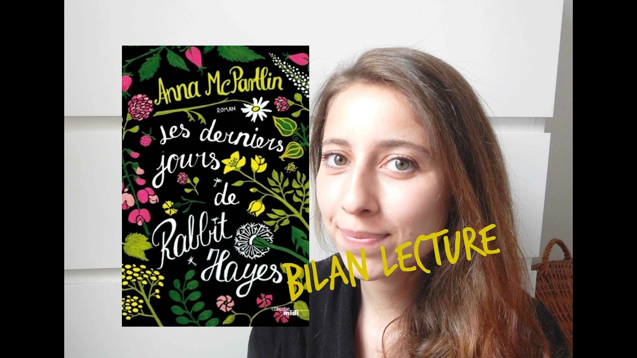 Les derniers jours de Rabbit Hayes - Anna McPartlin | Ellie Livre - YouTube