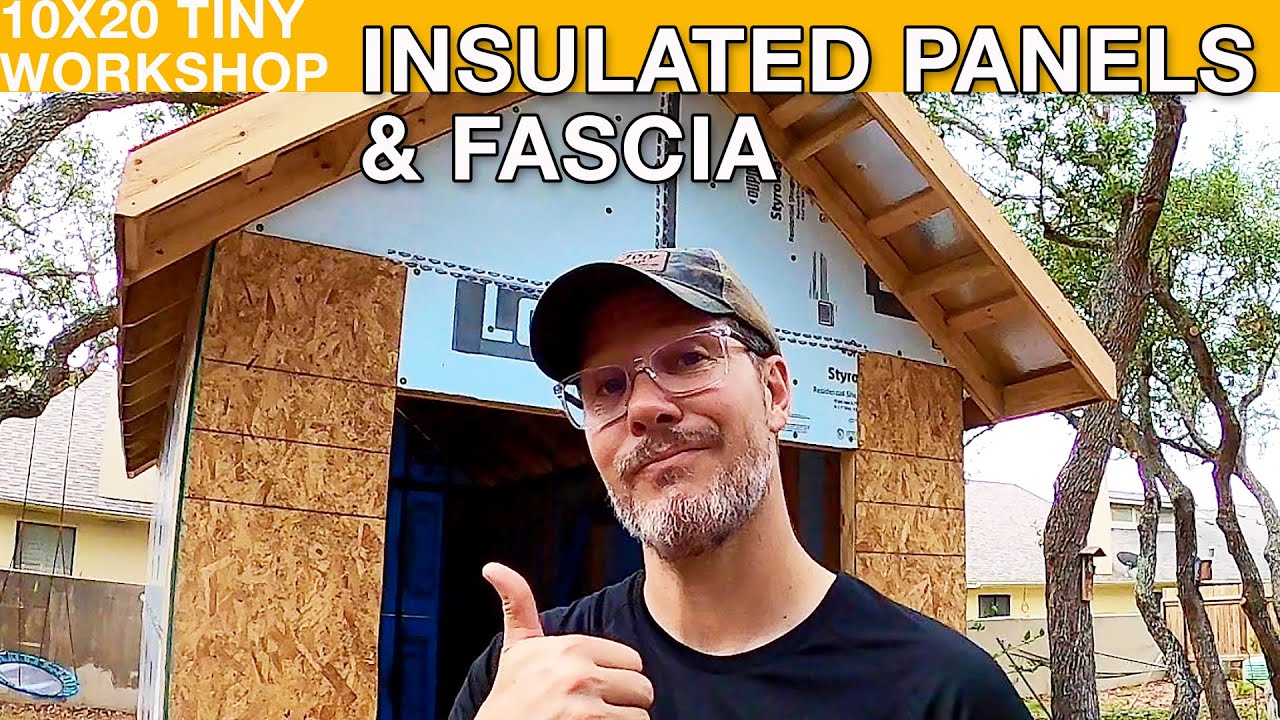 Building a Tiny Workshop: Insulated Panels and Fascia - YouTube