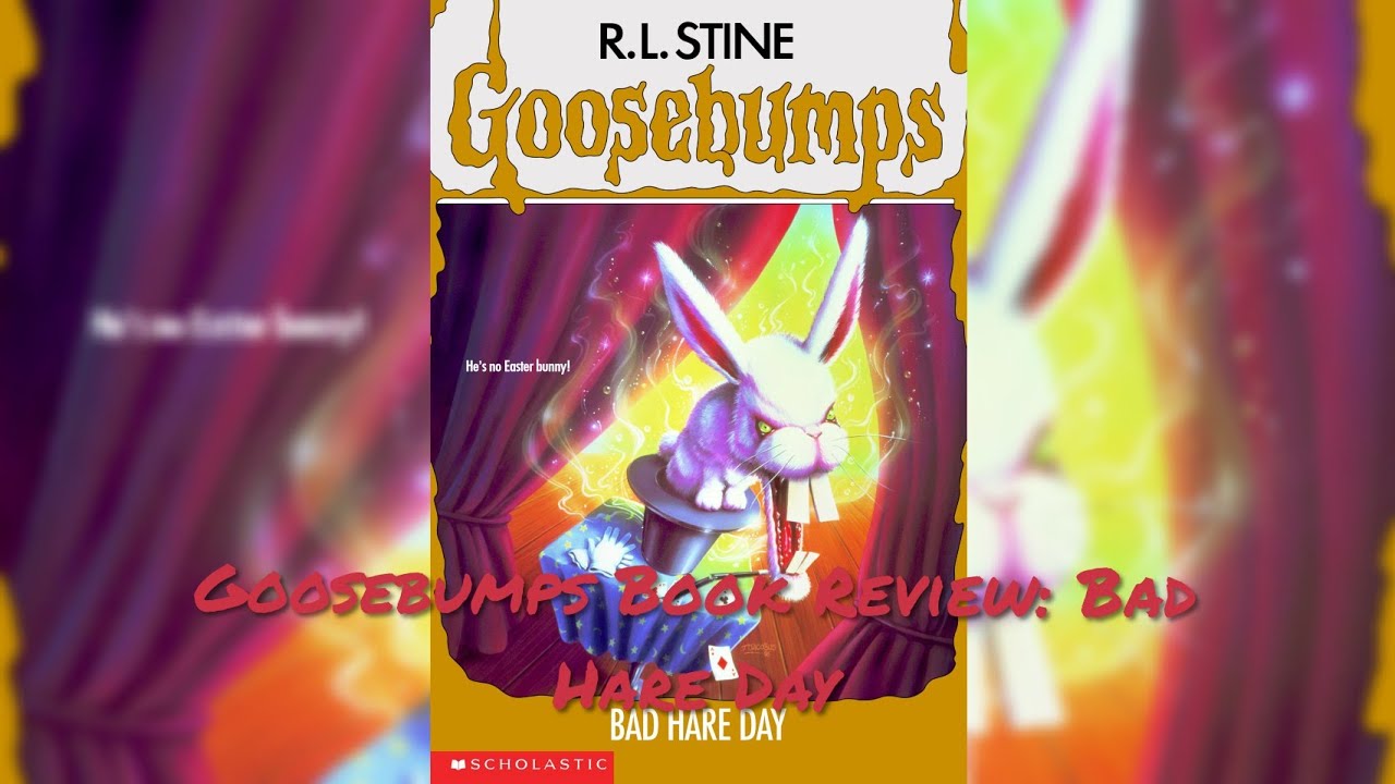 Goosebumps Book Review: Bad Hare Day - YouTube