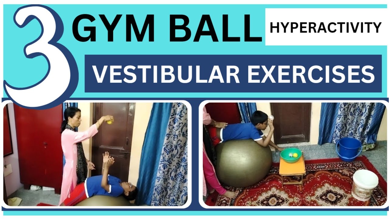 Gym Ball Vestibular Exercises | How To Reduce Hyperactivity for Autsim at Home | Rina Atharba ...