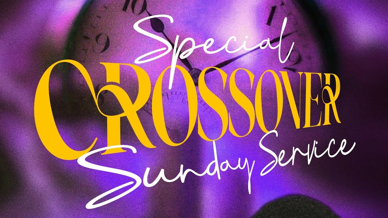 SPECIAL CROSSOVER SUNDAY SERVICE || PST TOBI SOLOMON - YouTube