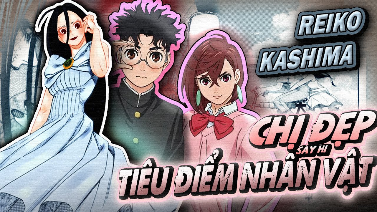 TOÀN BỘ NHỮNG ĐIỀU CẦN BIẾT VỀ REIKO KASHIMA - YOKAI XINH ĐẸP NHƯNG CÓ SỞ THÍCH "ĐẶC BIỆT" - YouTube