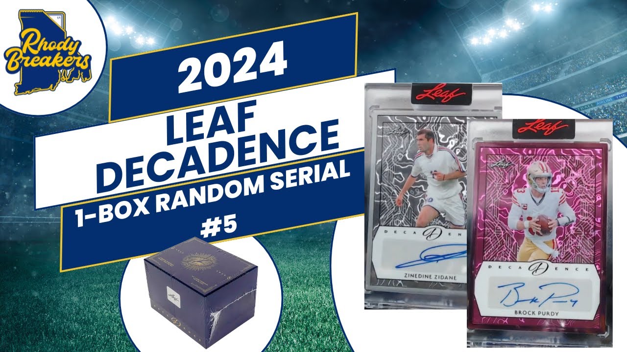 2024 Leaf Decadence 1-Box Random Serial Number #5 - YouTube