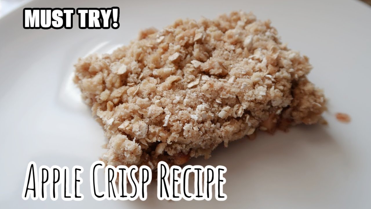 BEST APPLE CRISP RECIPE | HOW TO MAKE APPLE CRISP - YouTube