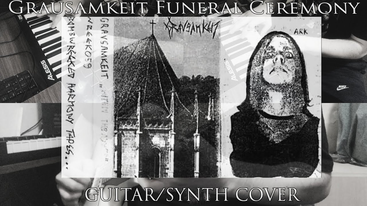 Grausamkeit - Funeral Ceremony (Guitar/synth cover) - YouTube