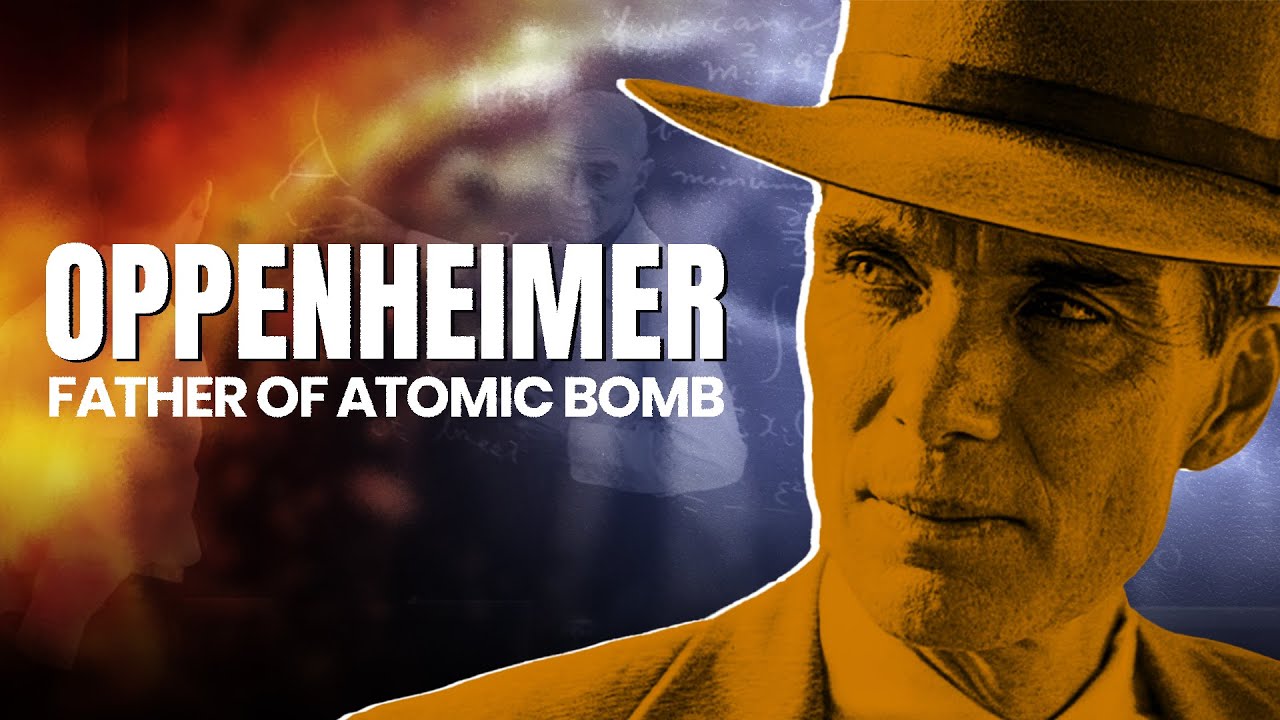 Oppenheimer | Manhattan Project | The Father of Atomic Bomb - YouTube
