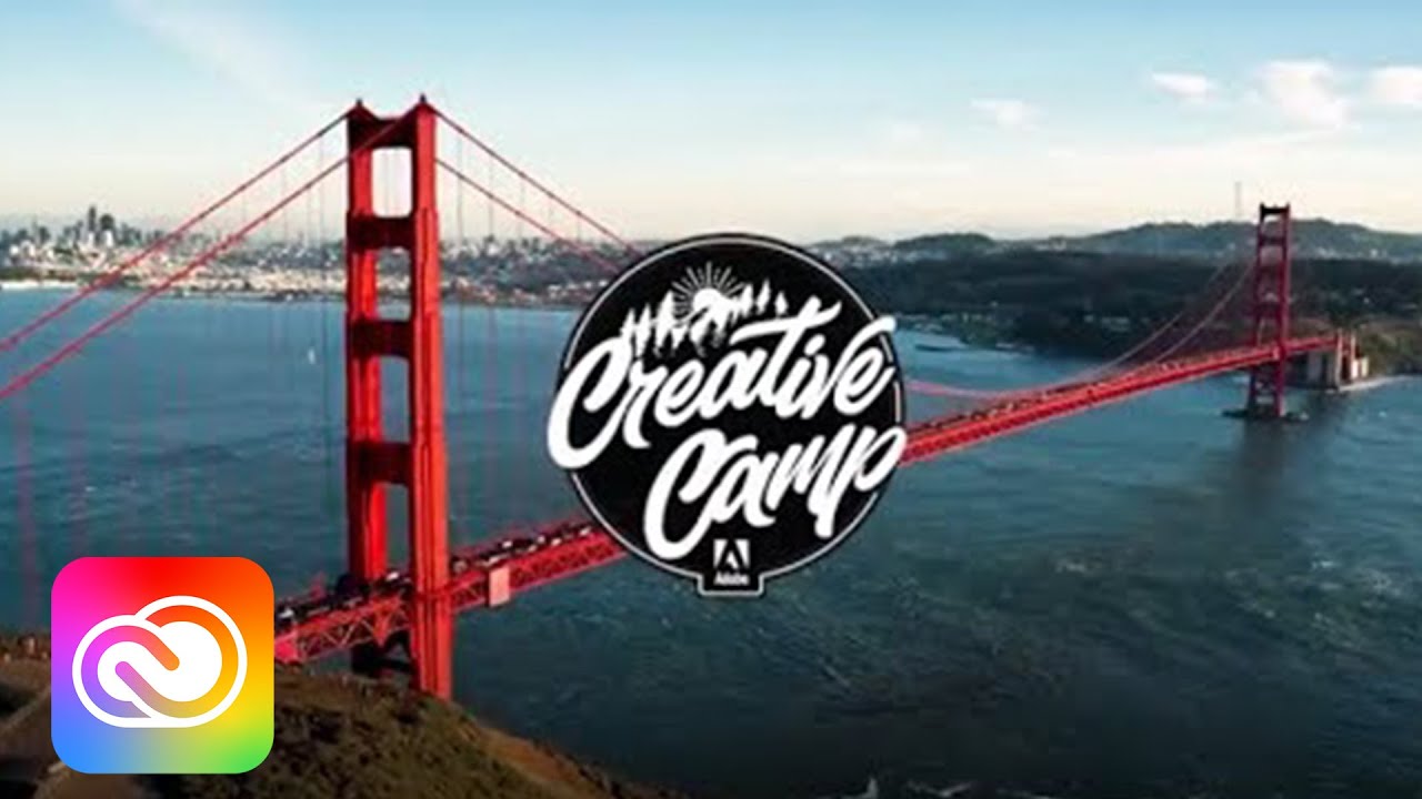 Creative Camp 2019 Highlights | Adobe Creative Cloud - YouTube