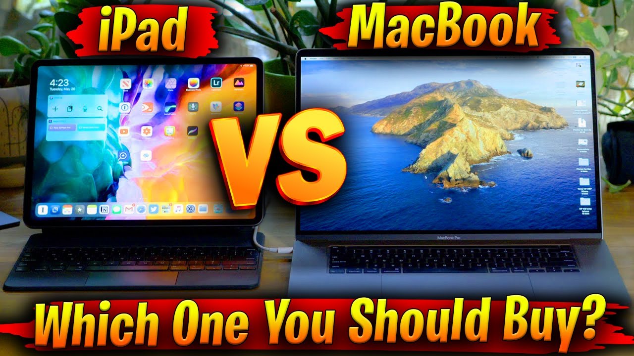 iPad or MacBook Which Device Should You Buy? - iPad VS MacBook - YouTube