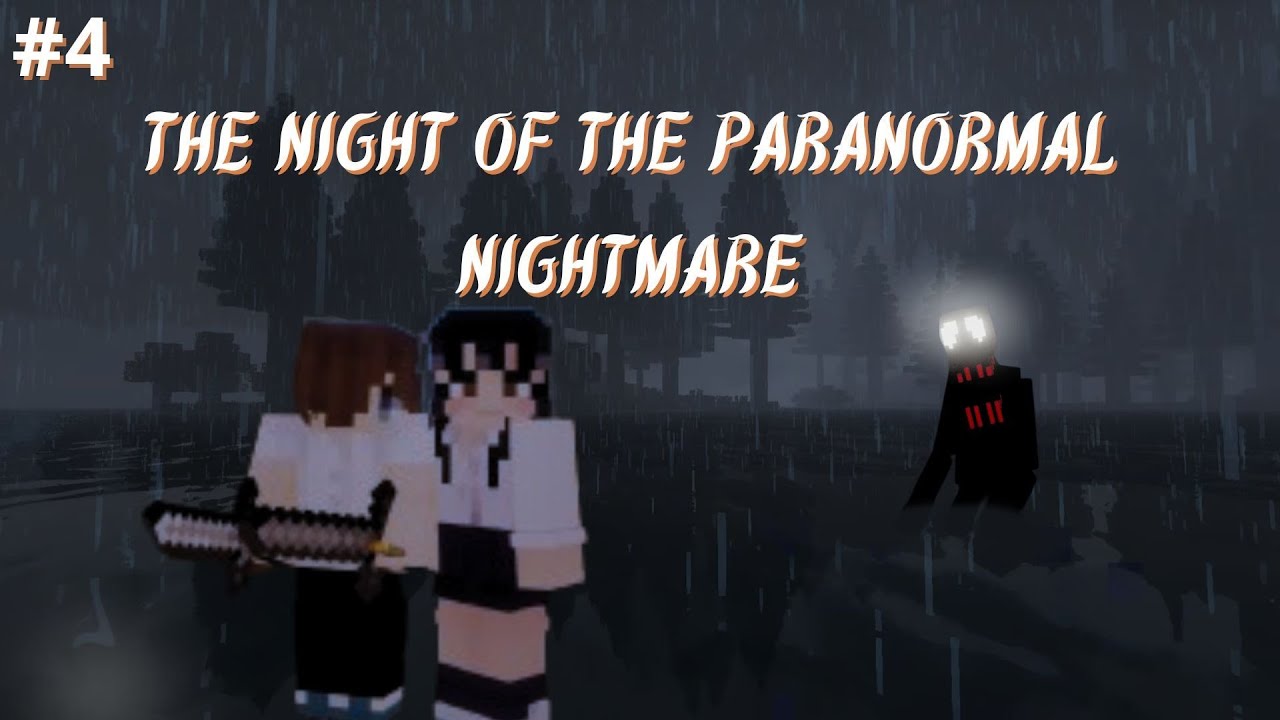 The Night of the Paranormal Nightmare - Episode 4 - YouTube