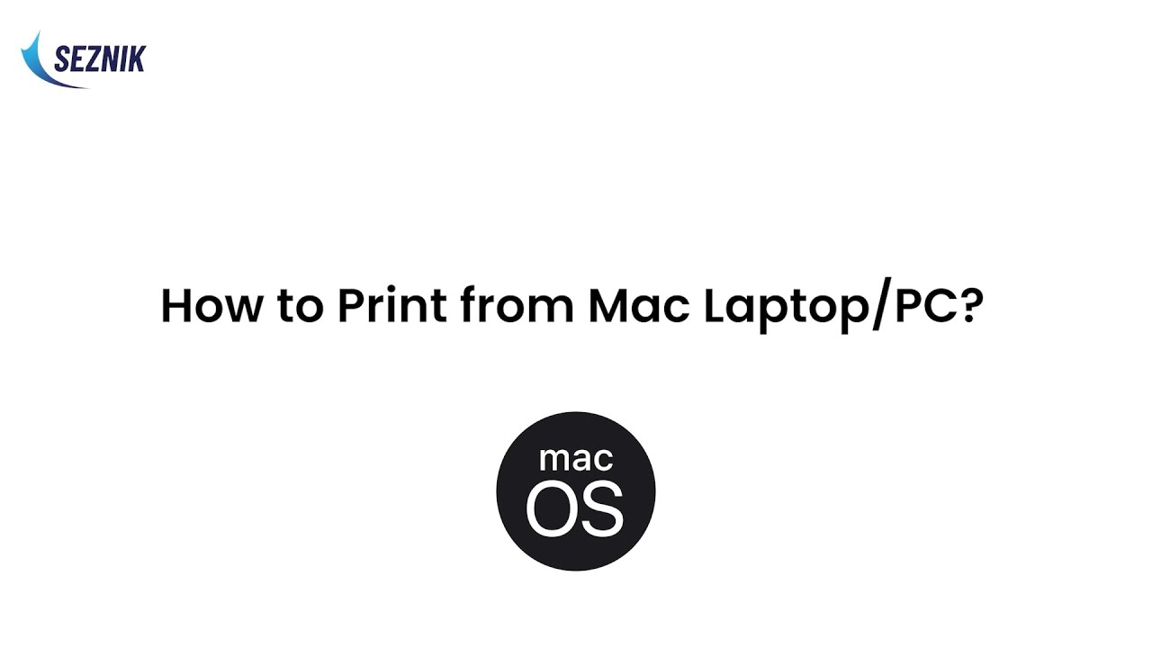 How to Print from Mac | SEZNIK INDIA A4 Printer | Full Step-by-Step ...