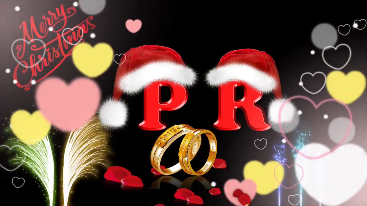 😍😍Letter R P Love Status 😍😍||🌲Merry Christmas🌠 - YouTube