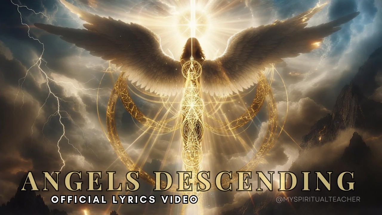 Angels Descending | Official Lyrics Video | My Spiritual Teacher # ...