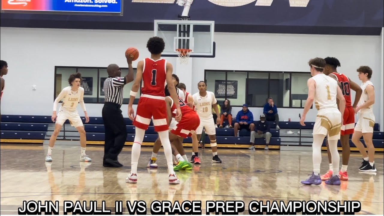 JOHN PAUL II VS GRACE PREP CHAMPIONSHIP GAME - YouTube
