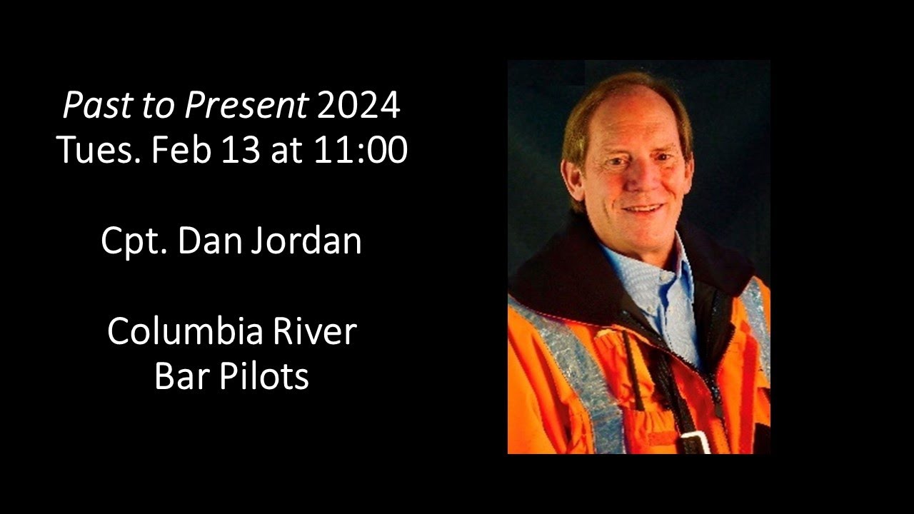 Capt. Dan Jordan, Columbia River Bar Pilots - YouTube