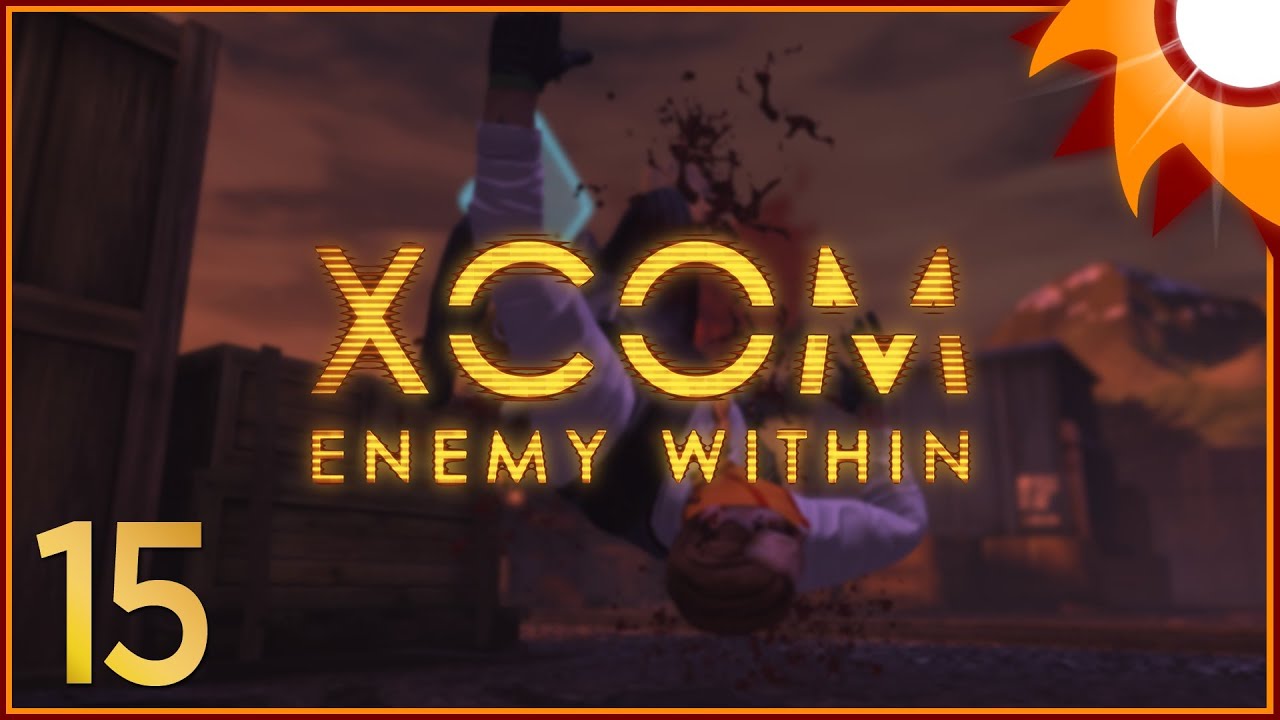 XCOM Enemy Within - Episode 15 ...A Lovely Meeting With EXALT... - YouTube