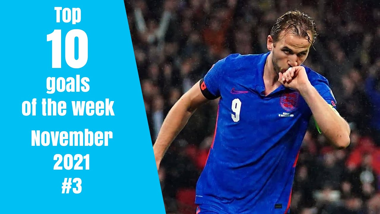Top 10 goals of the week - November 2021 #3 - YouTube