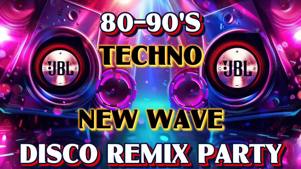 TECHNO NEW WAVE 80-90S DISCO REMIX PARTY - YouTube