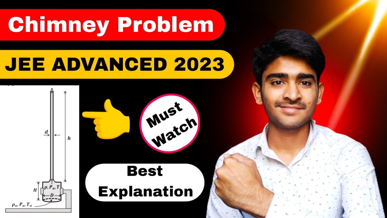 Chimney Problem JEE Advanced 2023 💪 100% गारंटी समझ आएगा 🔥🔥🔥 - YouTube