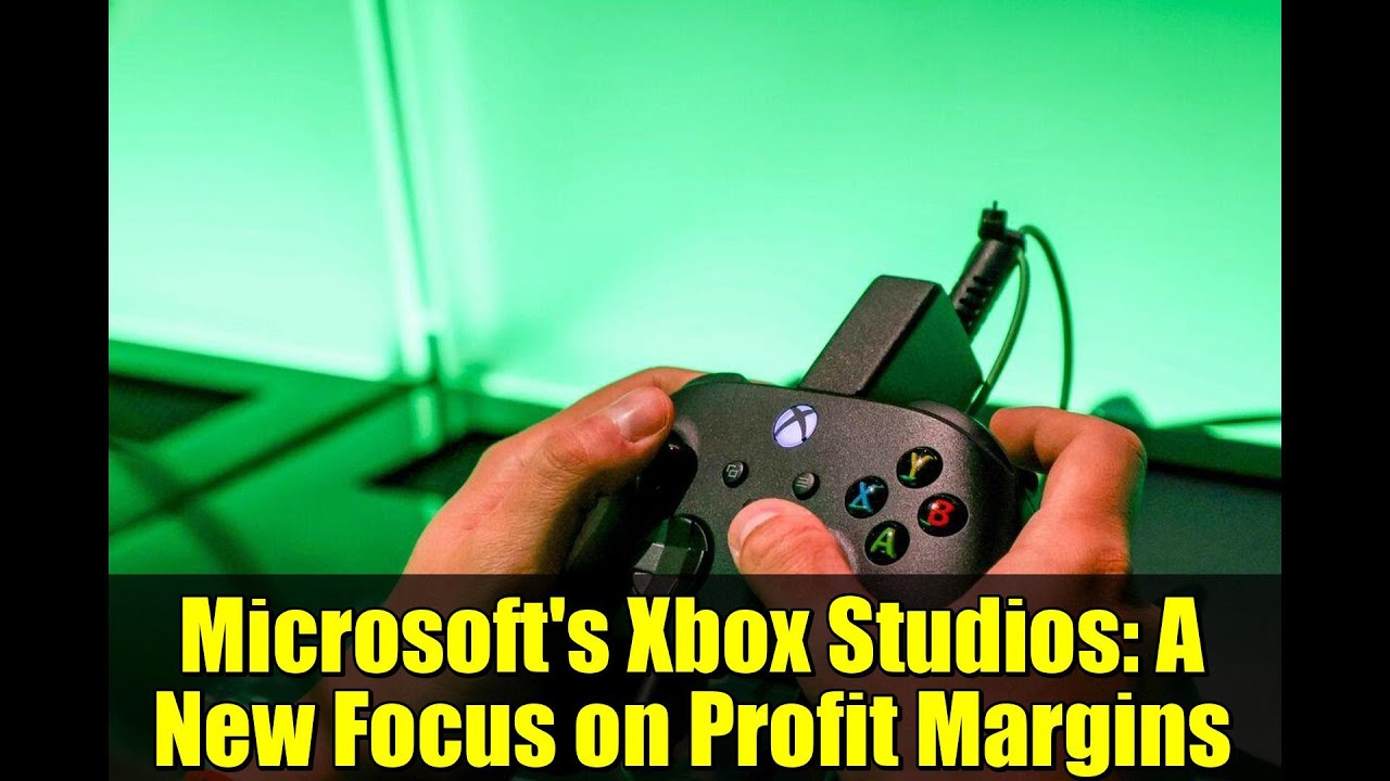 Microsoft's Xbox Studios: A New Focus on Profit Margins - YouTube