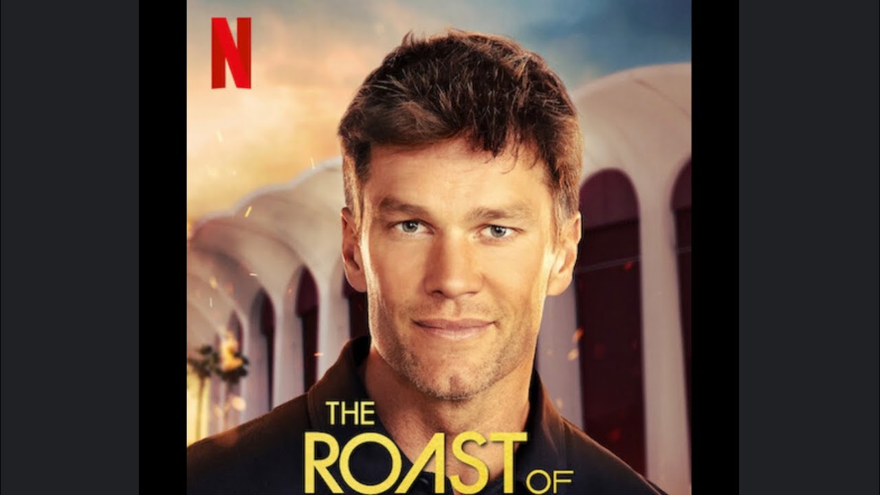 The ultimate Tom Brady roasts has just been released on Netflix ...