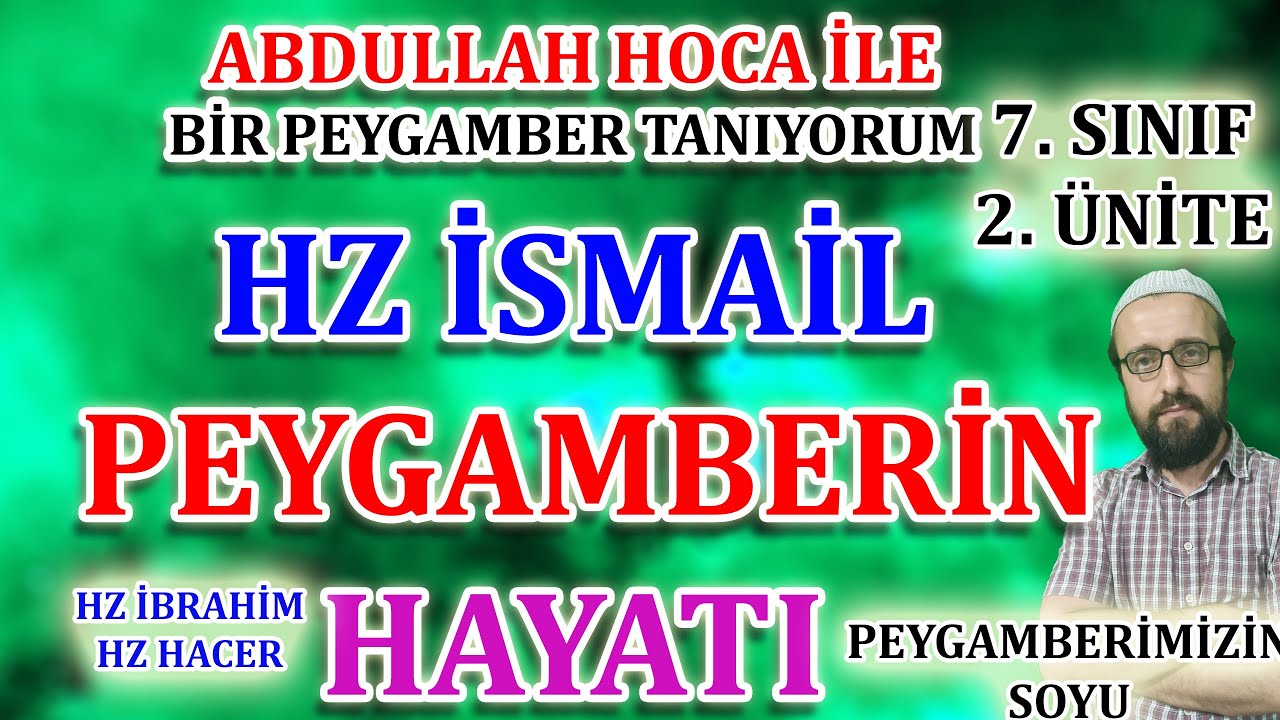 Hz İsmail Peygamberin Hayatı Hz ismail kısa hayatı Abdullah hoca - YouTube