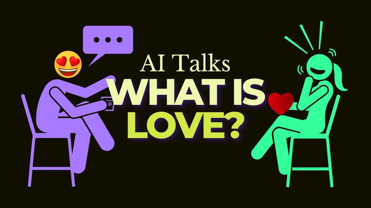 What is Love? | AI Talks - YouTube