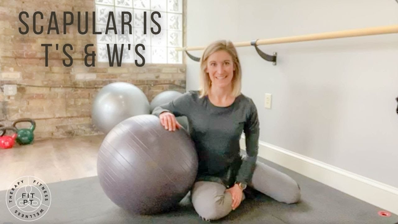 PHYSIO BALL SCAPULAR Is Ts & Ws //shoulder strength - YouTube