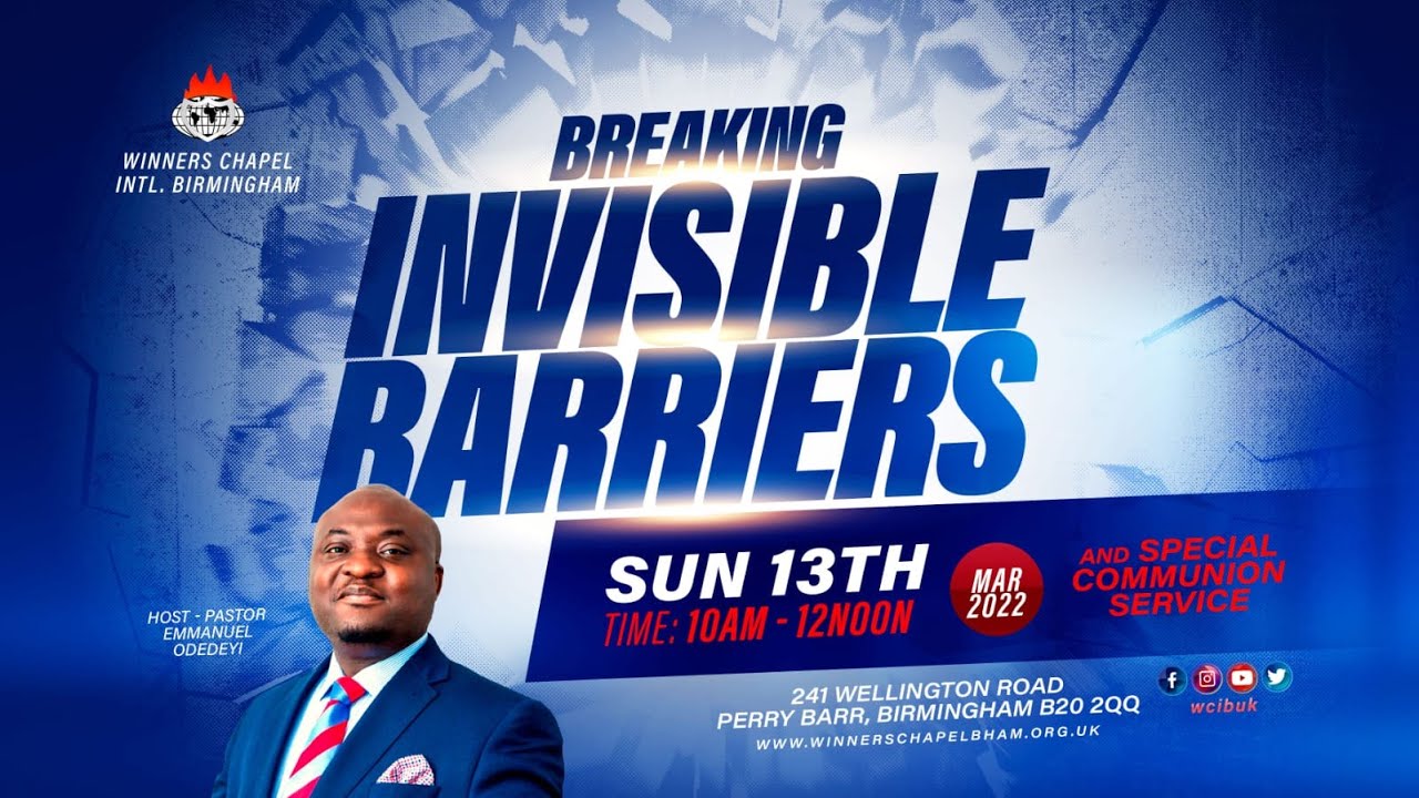 BREAKING INVISIBLE BARRIERS SERVICE | 13TH MARCH 2022 | Winners Chapel ...