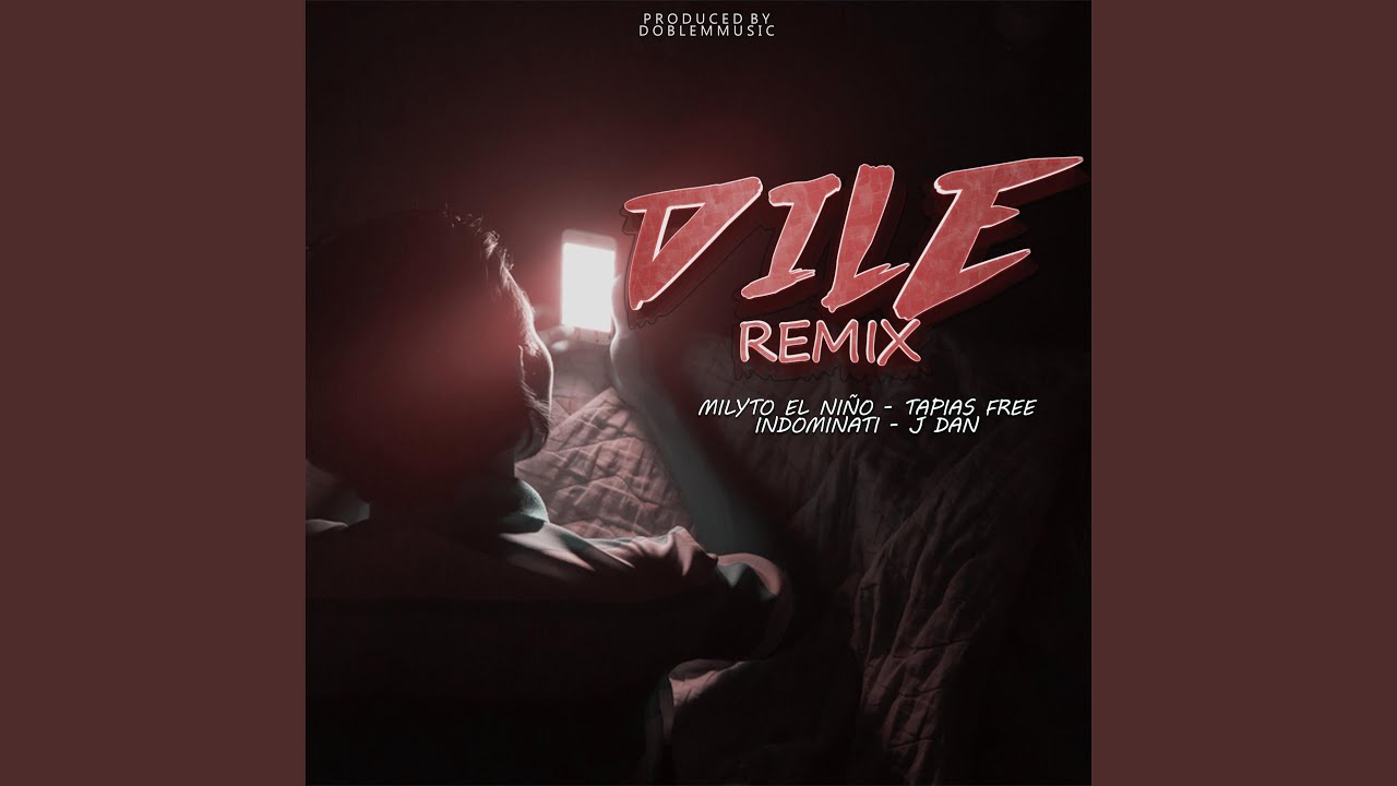 Dile (Remix) - YouTube